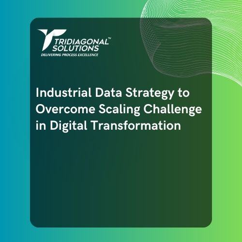 Industrial Data Strategy to Overcome Scaling Challenges in Digital ...